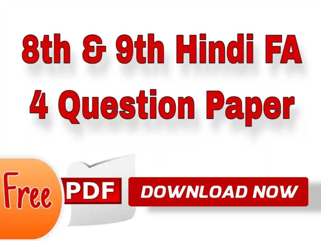 Hindi 8th And 9th Fa 4 Question Papers 2024/ Free Download